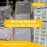 Jenis Batu Alam Andesit - Sinergi Stone